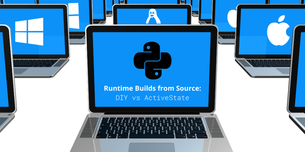 How To Build A Runtime Environment From Source Activestate 7396