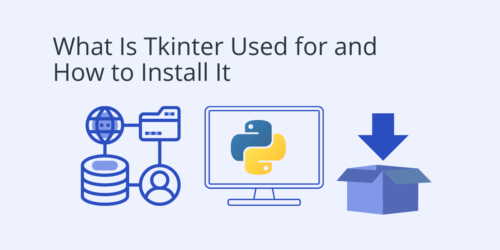 What is Tkinter used for and how to install this Python Framework ...