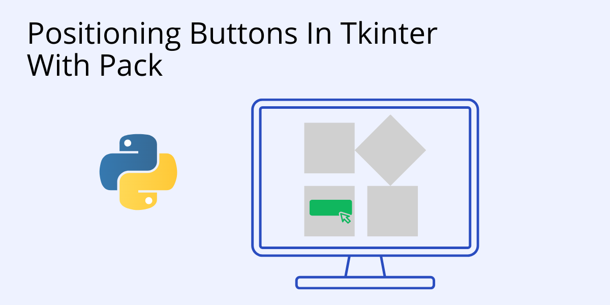 How To Position Buttons In Tkinter With Pack Demo And Codes ActiveState