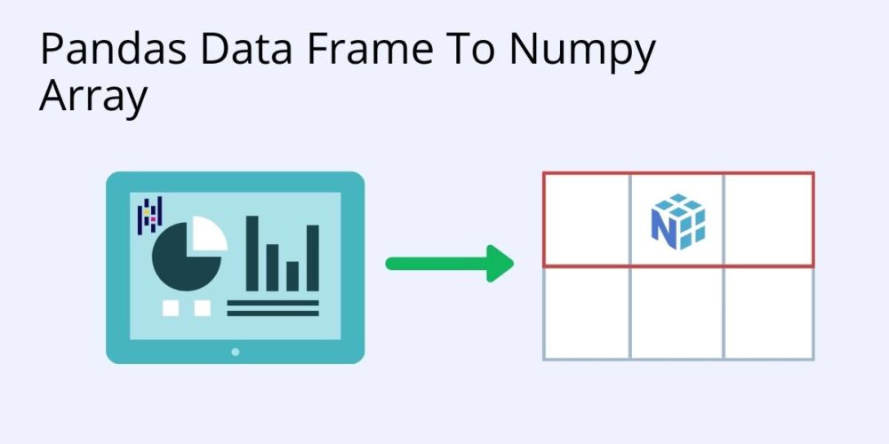How To Convert Pandas To Numpy ActiveState