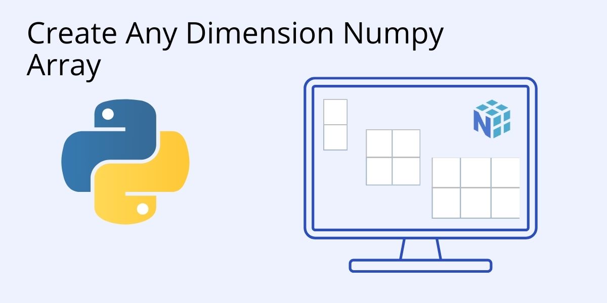 How To Build A Numpy Array Learn With Examples ActiveState