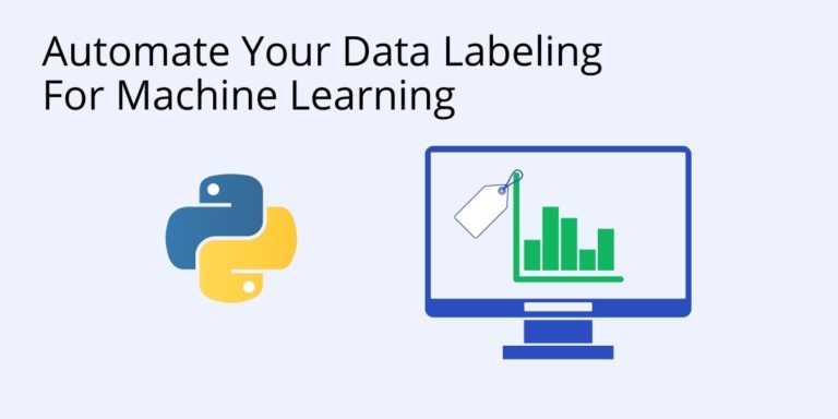 How To Label Data For Machine Learning In Python Activestate