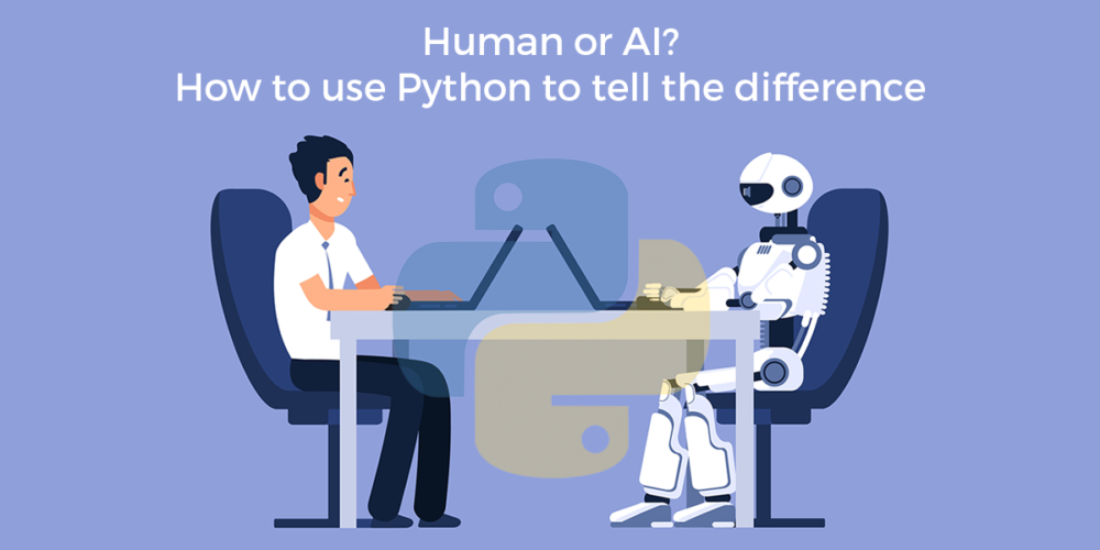 How to Distinguish Human Text From AI Text - Using Python