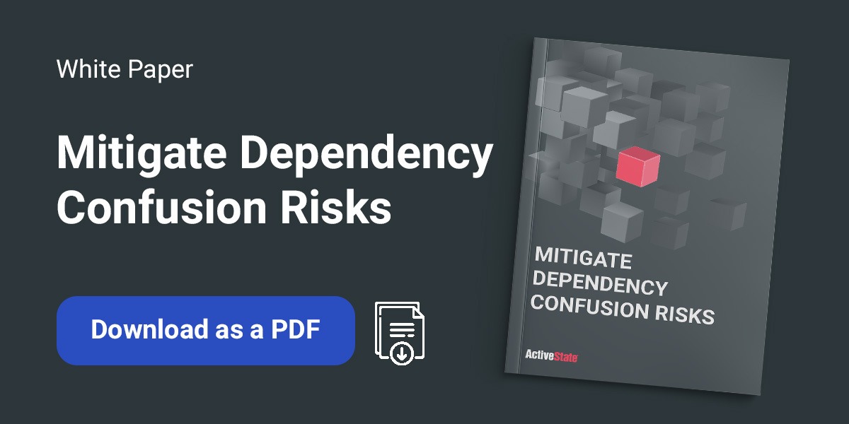 White Paper Mitigate Dependency Confusion Risks