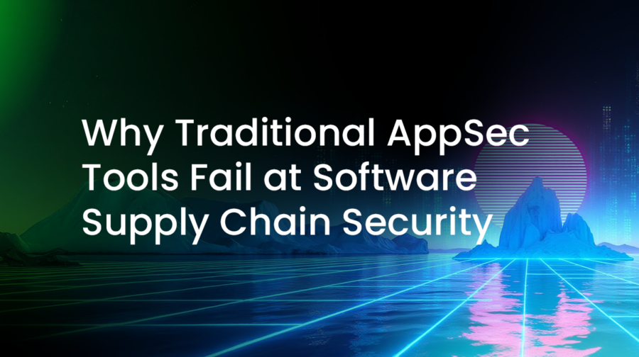 Why Traditional AppSec Tools Fail at Software Supply Chain Security - ActiveState