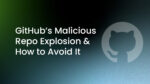 GitHub’s Malicious Repo Explosion & How to Avoid It - ActiveState