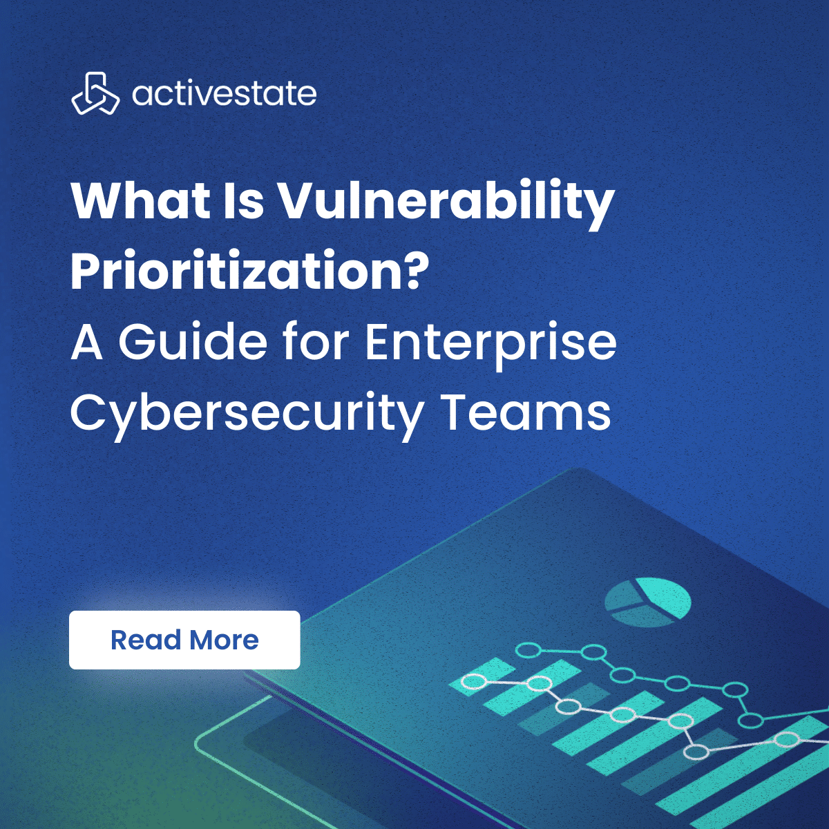 What Is Vulnerability Prioritization? A Guide for Enterprise Cybersecurity Teams